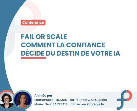 FAIL OR SCALE : Comment la confiance décide du destin de votre IA - Com ...
